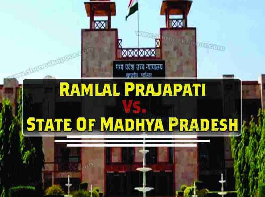 Judgement - Ramlal Prajapati Vs. State Of Madhya Pradesh
