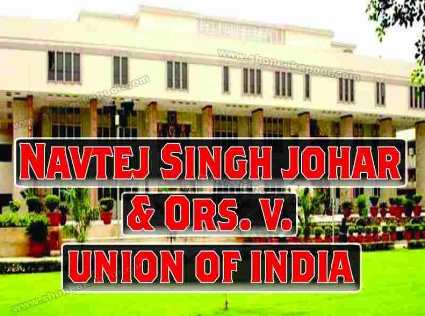 Navtej Singh Johar & Ors. v. Union of India
