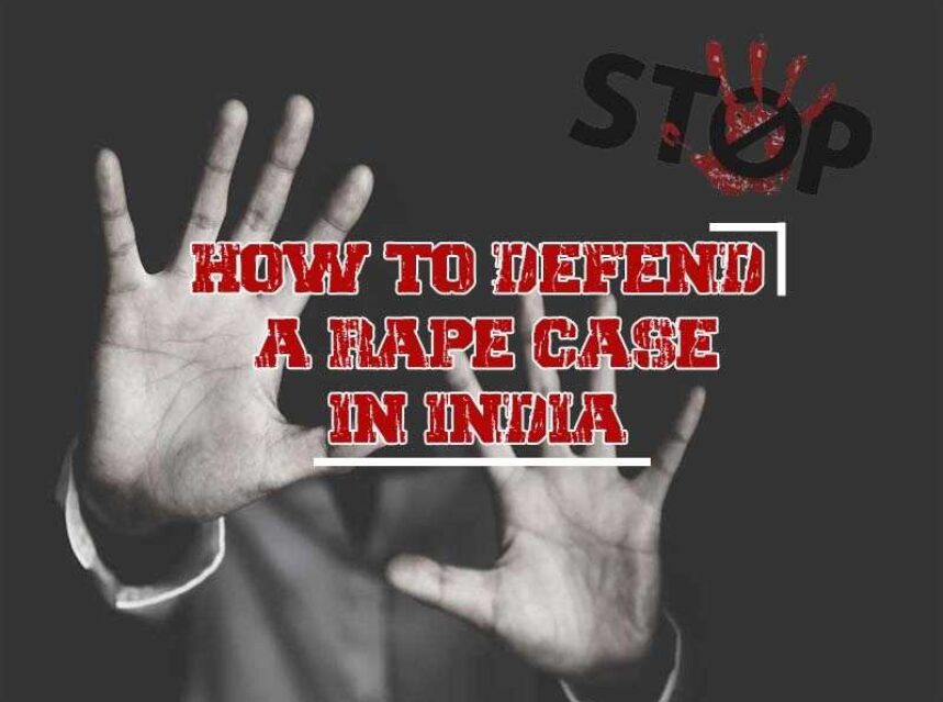 Hire a Best Rape Defence Lawyer in India to Defend a Rape Case in India ...