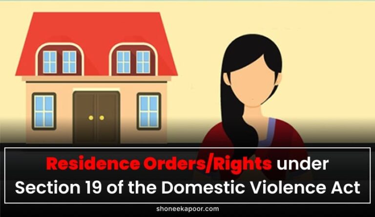 Residence Orders/Rights under Section 19 of the Domestic Violence Act